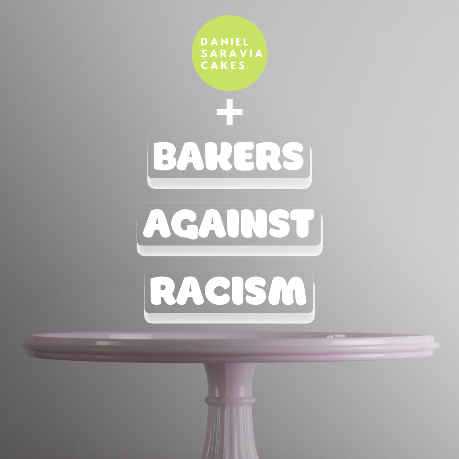 Bakers Against Racism – Daniel Saravia Cakes